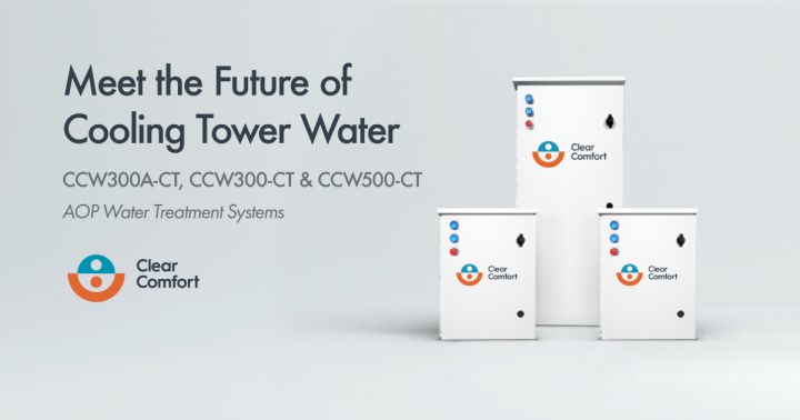 Cooling Towers Go Green: Clear Comfort Unveils New AOP Water Treatment ...
